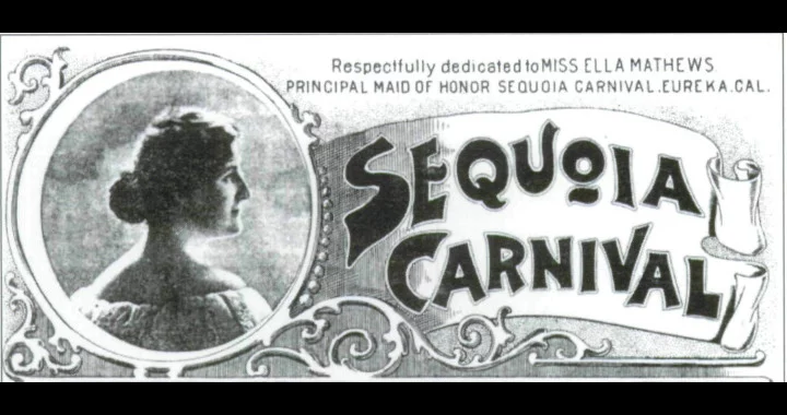 HUMBOLDT HISTORY: Queen Sequoia Ruled the Three-Day Bacchanalia That ...